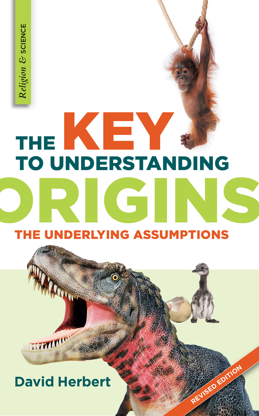 The Key to Understanding Origins: The Underlying Assumptions – H&E ...