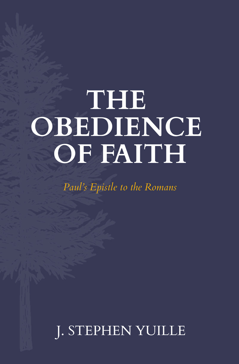 The Obedience of Faith: Paul’s Epistle to the Romans – H&E Publishing