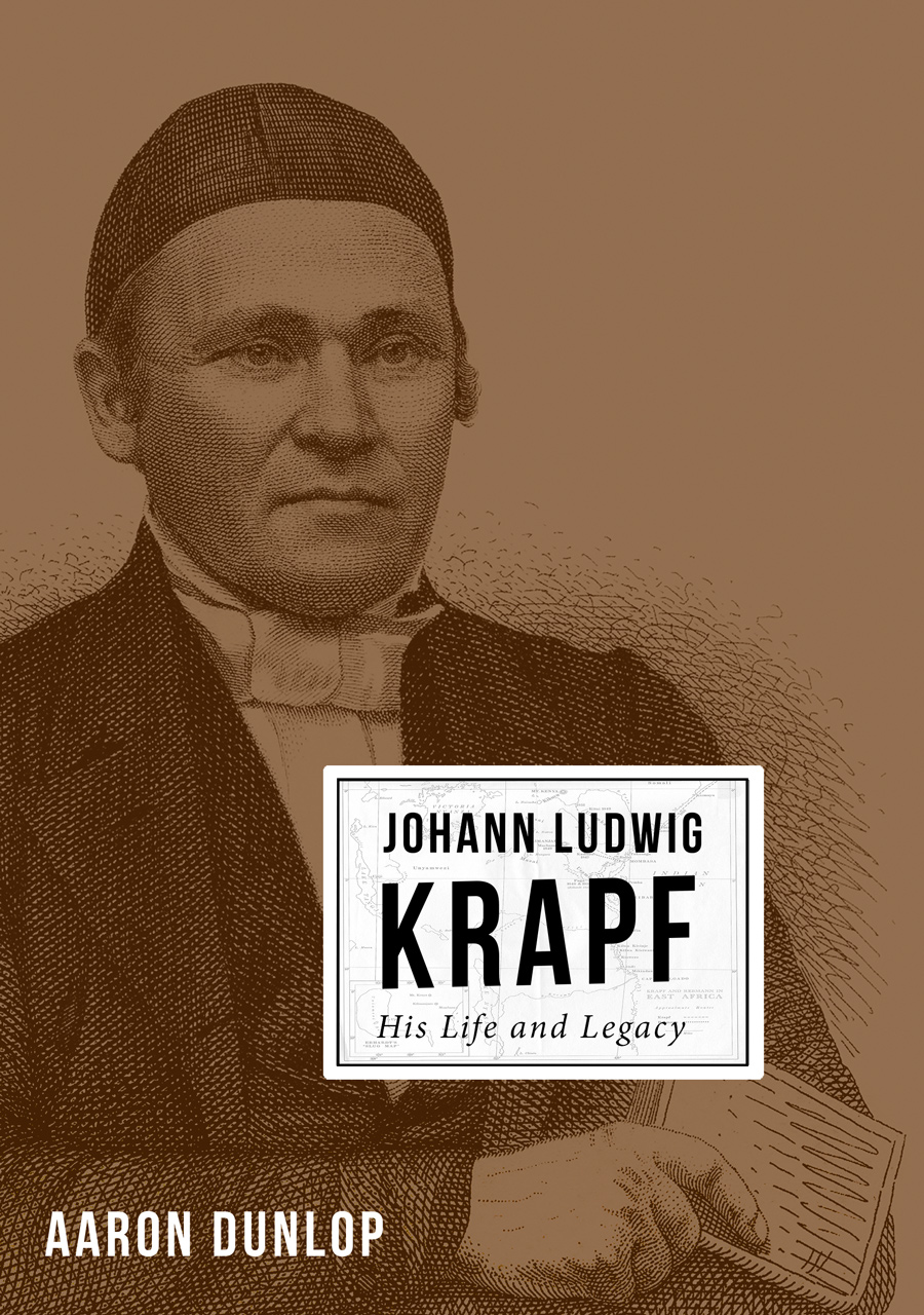 Johann Ludwig Krapf: His Life and Legacy – H&E Publishing
